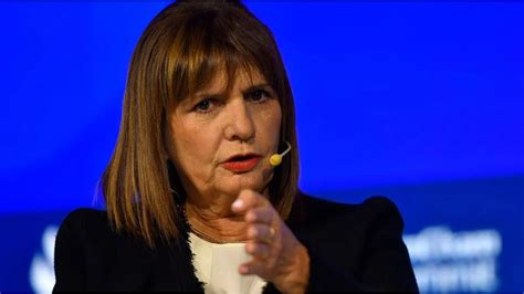 Patricia Bullrich Le Pidió La Renuncia Al Secretario De Seguridad Y Lo