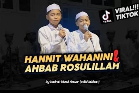 Terbaru Lirik Hanit Wa Hanini X Ahbab Rosulillah Versi Majelis Nurul