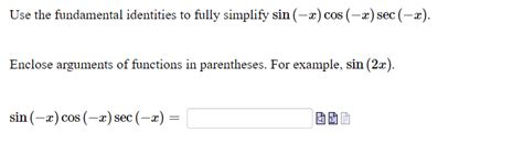 Solved Use The Fundamental Identities To Fully Simplify Chegg