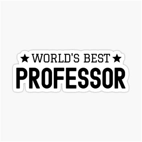 Worlds Best Professor Favorite Professor T Best Professor T