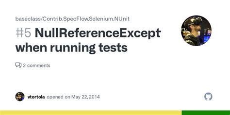 nullreferenceexception when running tests · issue 5 · baseclass