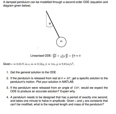 Solved A Damped Pendulum Can Be Modelled Through A Second