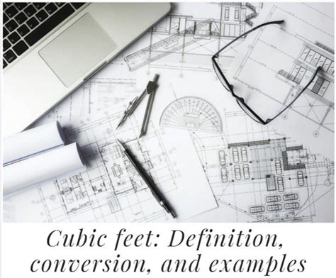 Cubic Feet Definition Conversion And Examples Civildigital