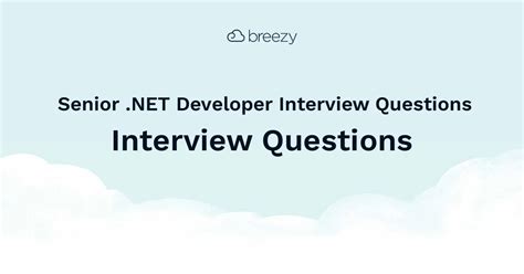 Senior Net Developer Interview Questions Breezy Hr