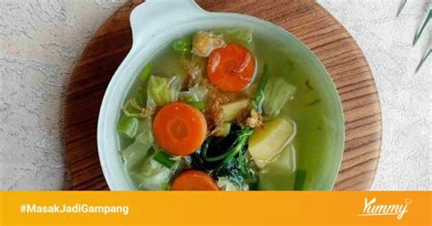 Resep Sayur Sop Kampung Sederhana Rumahan Di Yummy App
