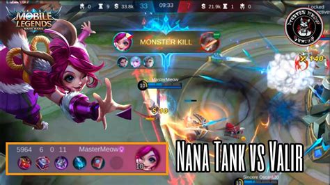 Mlbb Nana Vs Valir Nana Tank Gameplay Mastermeow Gaming Youtube