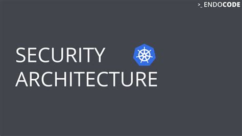 Kubernetes Security Ppt