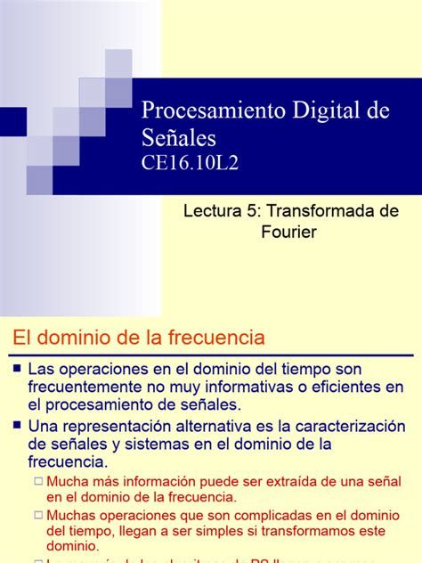 Lectura05 Transformada De Fourier Pdf Transformada Discreta De