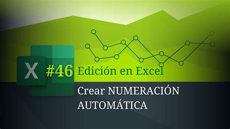 Crear NUMERACIÓN AUTOMÁTICA en Excel Academia Gratuita