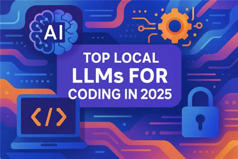 Top Local Llms For Coding 2025 — Meta Ai Labs™