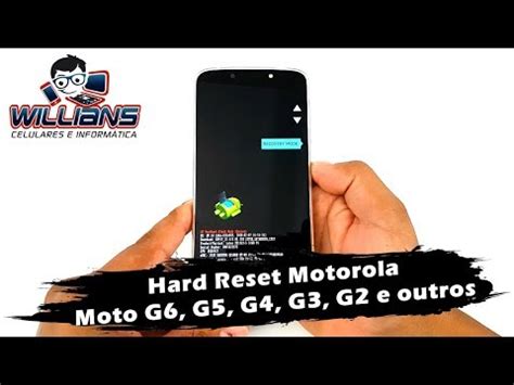 Hard Reset Motorola Moto G6 G5 G4 G3 G2 Formatar Desbloquear