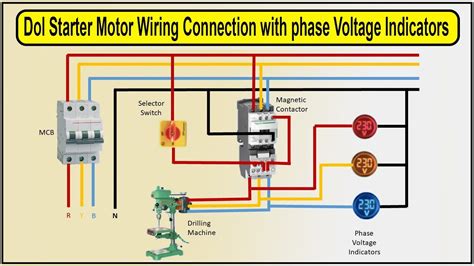 Dol Starter Motor Wiring Connection With Phase Voltage Indicators