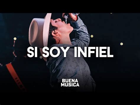 Si Soy Infiel Letra Y Acordes Descubre La Canci N Iluminaci N Digital