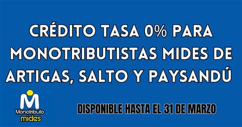 Crédito Tasa 0 Para Monotributistas MIDES de Artigas Salto y Paysandú
