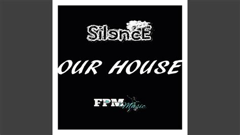 Our House Youtube