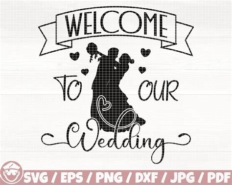 Welcome To Our Wedding Svgepspngdxfpdf Wedding Svg Wedding