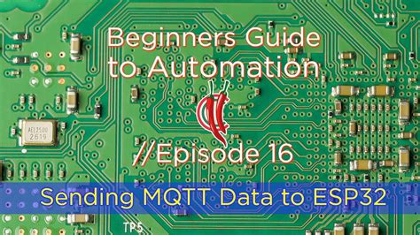 Episode 16 Subscribing To MQTT Data With Your ESP32 YouTube