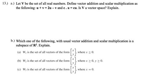 Solved A Let V Be The Set Of All Real Numbers Define Chegg
