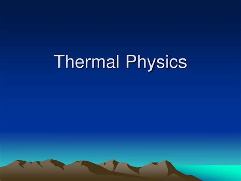 PPT Thermal Physics PowerPoint Presentation Free Download ID