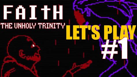 Faith The Unholy Trinity 1 Capitulo 1 Gameplay Con Jorna Youtube