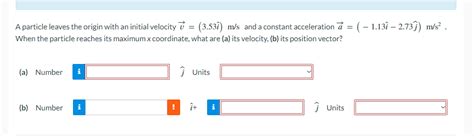 Solved A Particle Leaves The Origin With An Initial Velocity Chegg