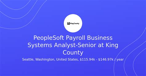 Peoplesoft Payroll Business Systems Analyst Senior At King County