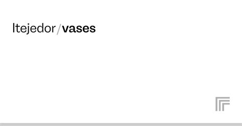 Ltejedor Vases Run With An Api On Replicate