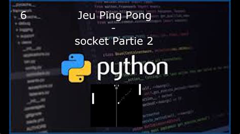 Pygame Socket Jeu Ping Pong 06 YouTube