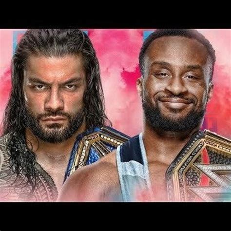 Stream Roman Reigns Big E Mashup Head Of The Power By Mr155551