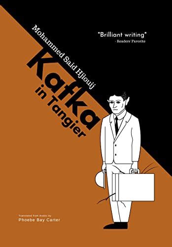 Kafka In Tangier By Mohammed Said Hjiouij Goodreads