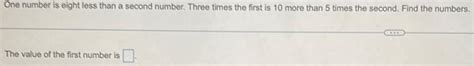 Answered One Number Is Eight Less Than A Second Number Three Times