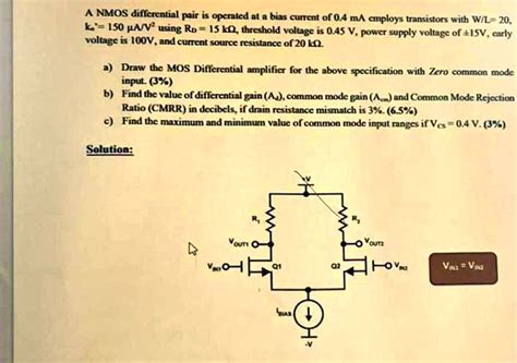 Solved A Nmos Differential Pair Is Operated At A Bias Current Of