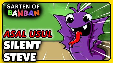 Silent Steve Garten Of Banban YouTube