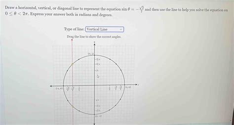 Solved Draw A Horizontal Vertical Or Diagonal Line To Represent The