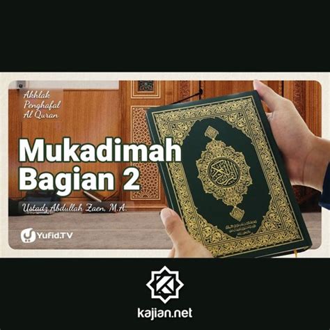 Stream Akhlak Penghafal Al Quran Mukadimah Bagian 2 Ustadz Abdullah