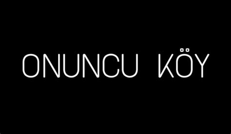 Onuncu KÖy Yazisi Kozanbilgi Net