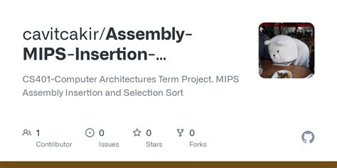 Github Cavitcakirassembly Mips Insertion Selection Sort Cs401
