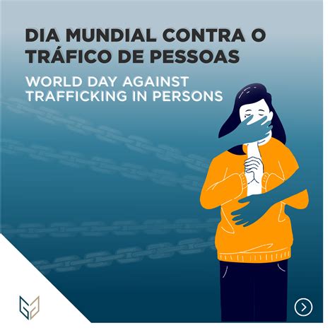 Dia Mundial Contra O Tráfico De Pessoas