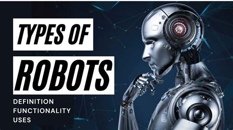 TYPES OF ROBOTS Robots Classification YouTube