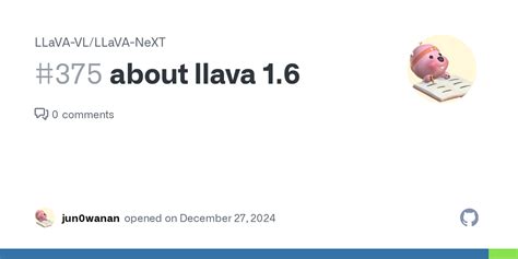 About Llava 16 · Issue 375 · Llava Vlllava Next · Github