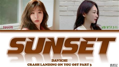 Davichi 다비치 Sunset노을 Crash Landing On You사랑의 불시착 Ost Part 3