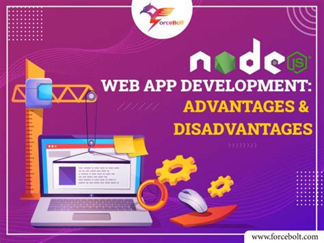 Node Js Web App Development Advantages Disadvantages Force Bolt