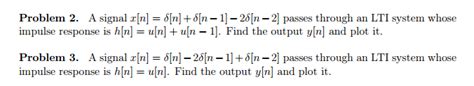 Solved A Signal X N Delta N Delta N 1 2 Delta