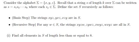 Solved Consider The Alphabet Σ X Y Z Recall That A