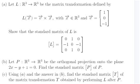 Solved A Let Lr3→r3 Be The Matrix Transformation Defined