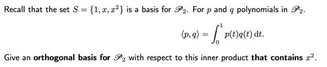 Solved Recall That The Set S {1 X X2} Is A Basis For P2 For