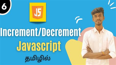 Increment And Decrement Operator In Javascript In Tamil Javascript