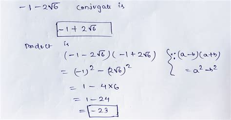 Solved Determine The Conjugate Of The Expression Then Find The