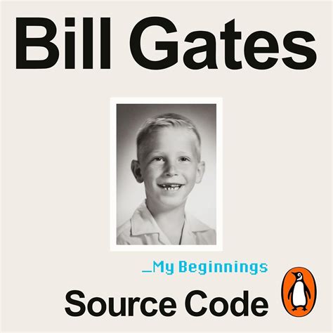 Source Code My Beginnings Audio Download Bill Gates Wil Wheaton Bill Gates Penguin Audio