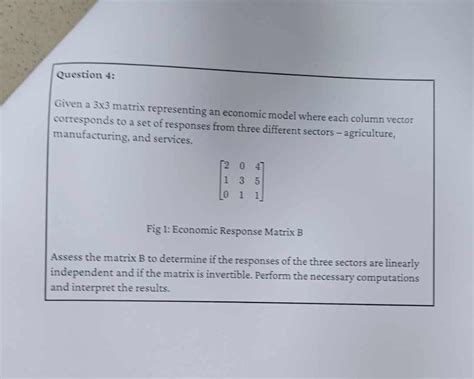 Solved Given A 3×3 Matrix Representing An Economic Model
